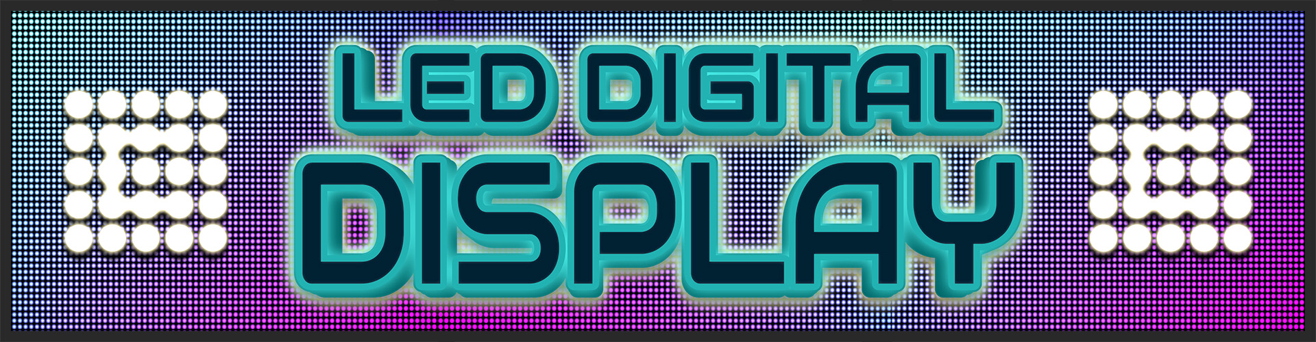 LED Digital Signage - Wet Paint Printing and Design